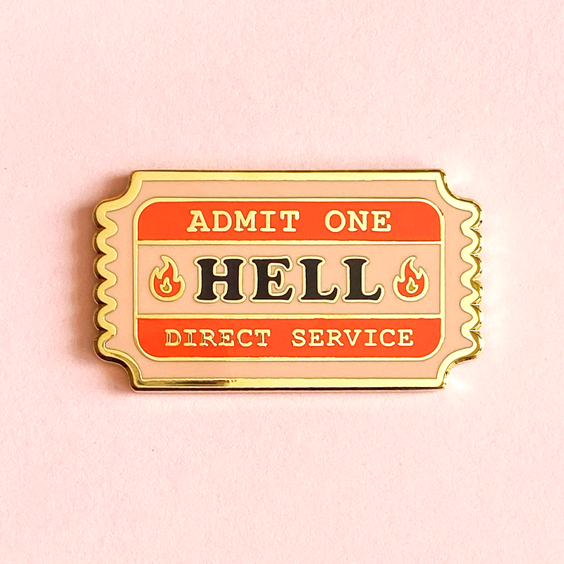 Ticket To Hell Pin – Shop I Am Luna Sol